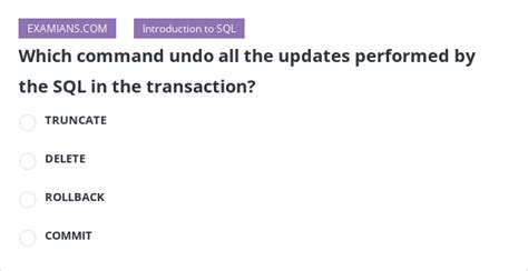 Which Command Undo All The Updates Performed By The Sql In The