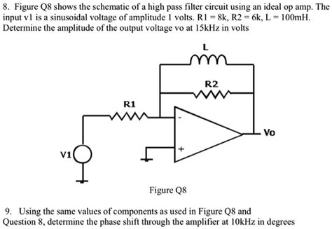 8 Figure Q8 Shows The Schematic Of A High Pass Filter Circuit Using An