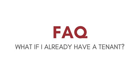 Faq What If I Already Have A Tenant Youtube