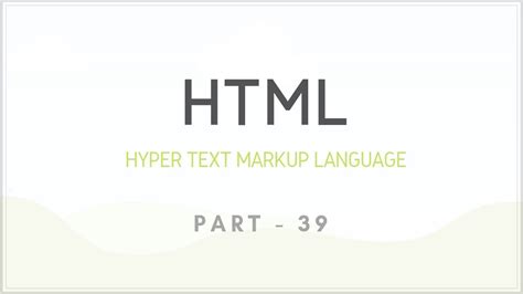 Html ~ Part 39 Youtube