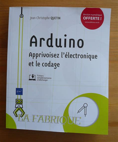 Électronique en amateur Livre Arduino Apprivoisez l élecronique et le codage