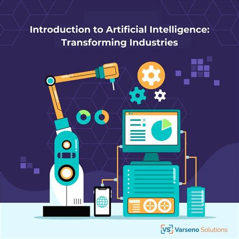 Introduction To Artificial Intelligence Transforming Industries Varseno Solutions Product