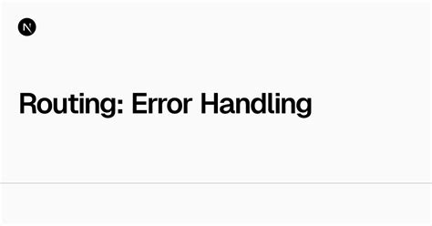 Routing Error Handling Nextjs