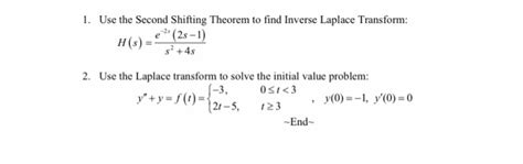 Solved Use The Second Shifting Theorem To Find Inverse Chegg