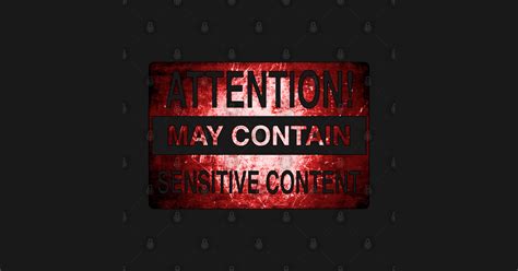 Sensitive Content Warning A Sensitive Caution Funny Warning T