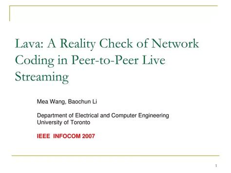 Ppt Lava A Reality Check Of Network Coding In Peer To Peer Live