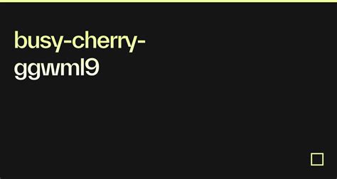 Busy Cherry Ggwml9 Codesandbox