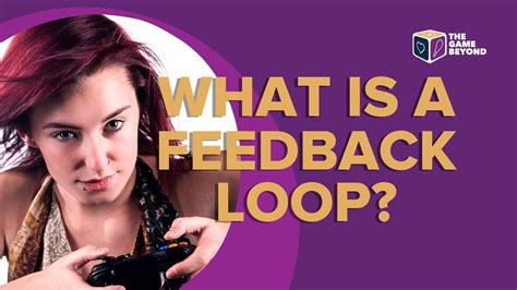 Player Feedback Loops And Their Impact On Game Engagement