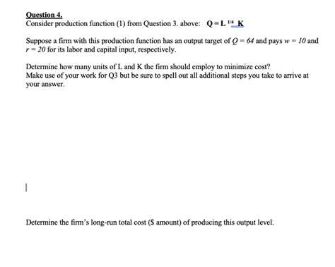 Solved Question 4 Consider Production Function 1 From