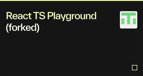 React TS Playground Forked Codesandbox React TS Playground Forked Codesandbox