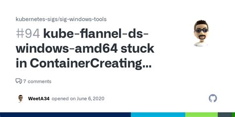 Kube Flannel Ds Windows Amd Stuck In ContainerCreating State After Windows Node Reboot Issue