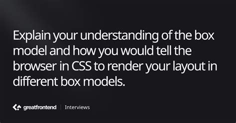 Explain Your Understanding Of The Box Model And How You Would Tell The