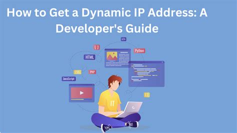 A Developers Guide How To Obtain A Dynamic IP Address Ipstack