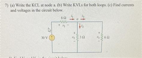 Solved 7 A Write The Kcl At Node A B Write Kvls For