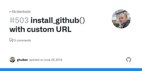 install github with custom url · issue 503 · r lib devtools · github