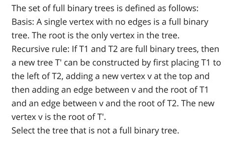Solved The Set Of Full Binary Trees Is Defined As Follows Basis A