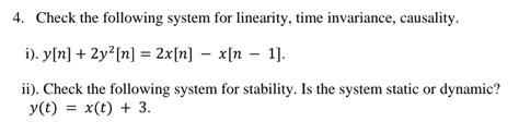 Solved Check The Following System For Linearity Time Chegg