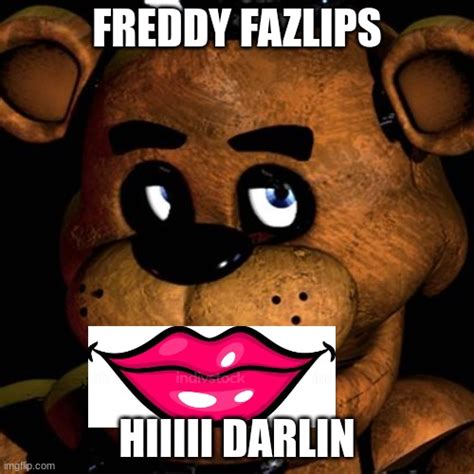 Freddy Fazbear Memes Freddy Fazbear Meme Generator