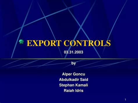 Ppt Export Controls Powerpoint Presentation Free Download Id1799238