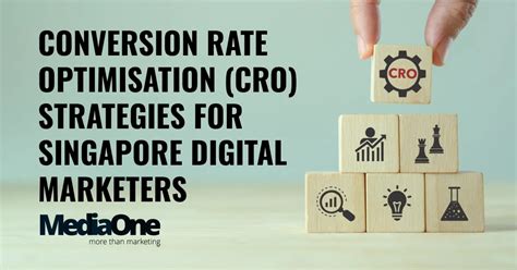 Conversion Rate Optimisation Cro Strategies For Singapore Digital Marketers Mediaone