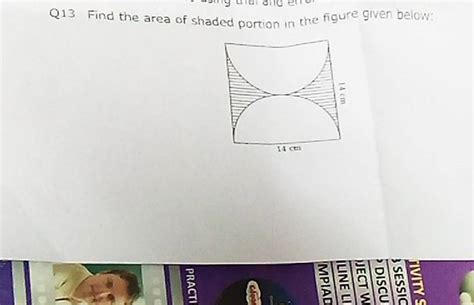 Q13 Find The Area Of Shaded Portion In The Figure Given Below Filo