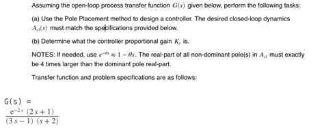 solved assuming the open loop process transfer function g s