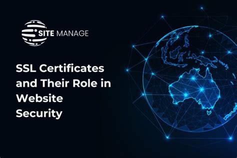 Ssl Certificates And Their Role In Website Security Site Manage