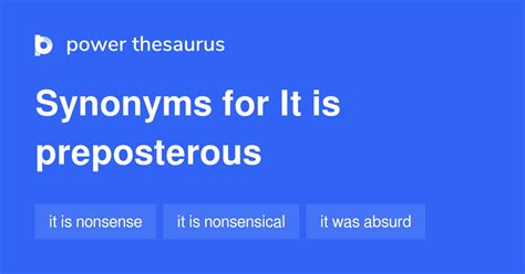 It Is Preposterous Synonyms 28 Words And Phrases For It Is Preposterous