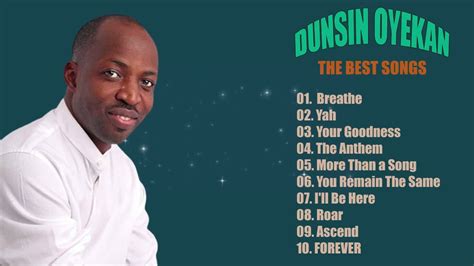 Best Of Dunsin Oyekan Worship Songs Youtube