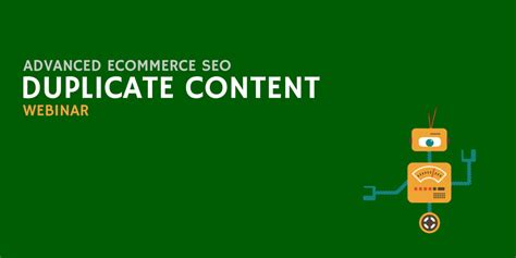 Webinar Advanced Seo Tactics To Fix Duplicate Content In Ecommerce