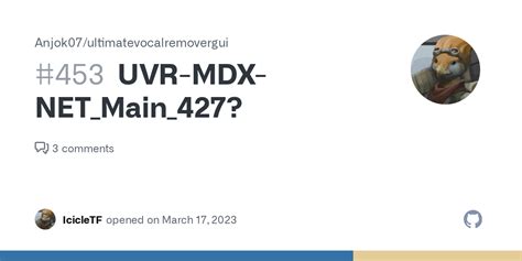 Uvr Mdx Netmain427 · Issue 453 · Anjok07ultimatevocalremovergui