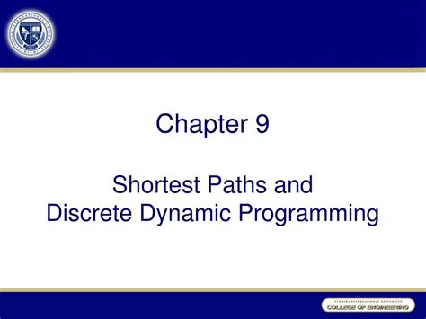 Ppt Chapter 9 Shortest Paths And Discrete Dynamic Programming Powerpoint Presentation Id2226386