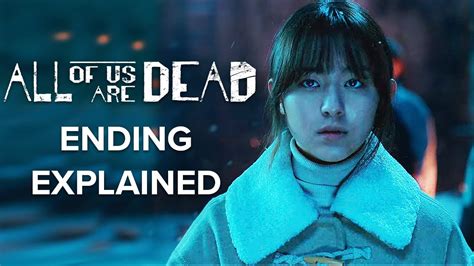 All Of Us Are Dead Netflix Ending Explained Youtube