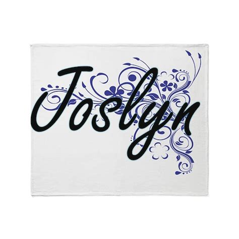 Joslyn Artistic Name Design With Flo Throw Blanket By Tshirts Plus Cafepress