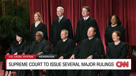 Us Supreme Court To Issue Several Major Rulings Cnn