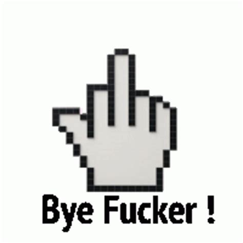 Bye Fucker Sticker Bye Fucker Discover Share Gifs