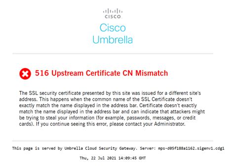 how do i resolve the error 516 upstream certificate cn mismatch error