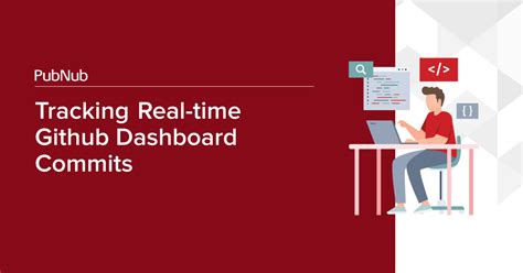 Tracking Real Time Github Dashboard Commits By Pubnub May 2024