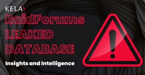 RaidForums Leaked Database Insights And Intelligence By KELA KELA Cyber Threat Intelligence