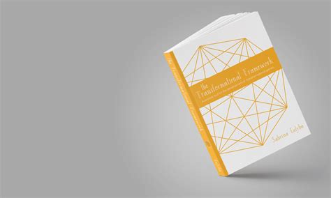 The Transformational Framework A Process Tool For The Development Of