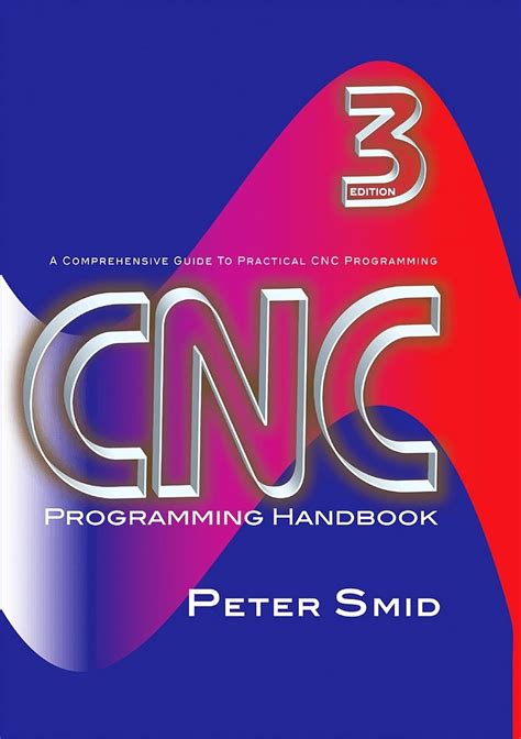 Cncprogramming Handbook Acomprehensive Guide To Practical Cnc