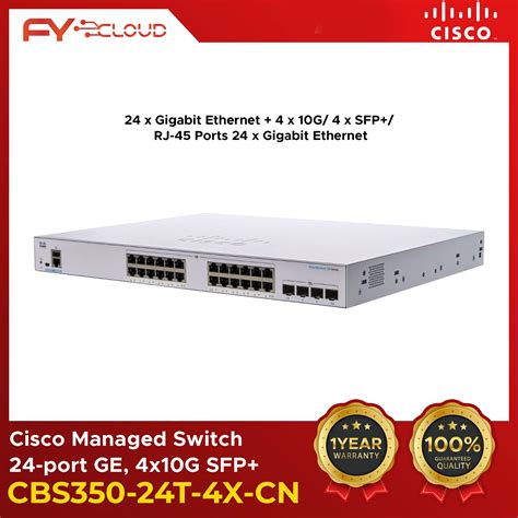 Cisco Switch Cbs350 24t 4x Cn 24 Port Ge 4x10g Sfp 4x10g Sfp 24 Port 10 100 1000 4 X