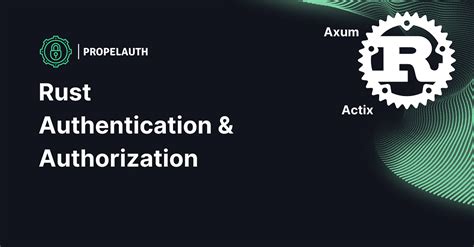 Rust Authentication With Propelauth By Propelauth Dec 2022 Medium