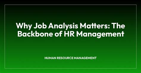 Why Job Analysis Matters The Backbone Of Hr Management • Slm Self Learning Material For Mba