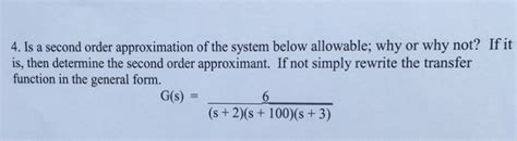 Solved Is A Second Order Approximation Of The System Below