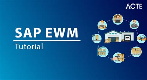 Sap Ewm Tutorial For Beginners Ultimate Guide To Learn Updated Updated 2025