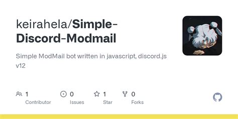 github keirahela simple discord modmail simple modmail bot written in javascript discord js v12