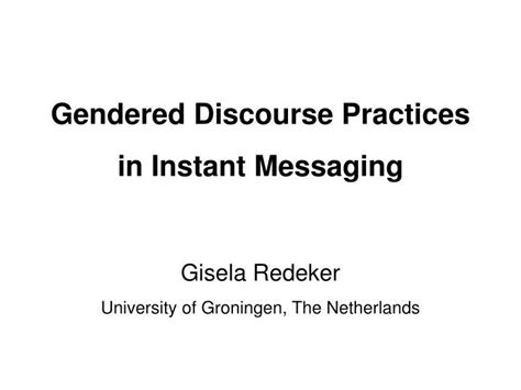 Ppt Gendered Discourse Practices In Instant Messaging Powerpoint Presentation Id 3051490