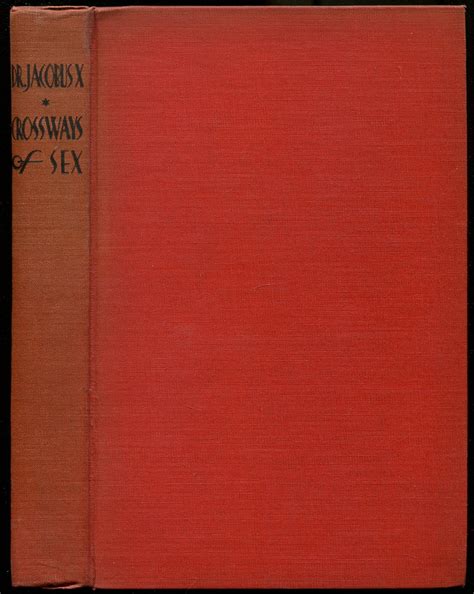 Crossways Of Sex A Study In Eroto Pathology By Jacobus X Goodreads