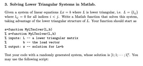 3 Solving Lower Triangular Systems In Matlab Given Chegg Com